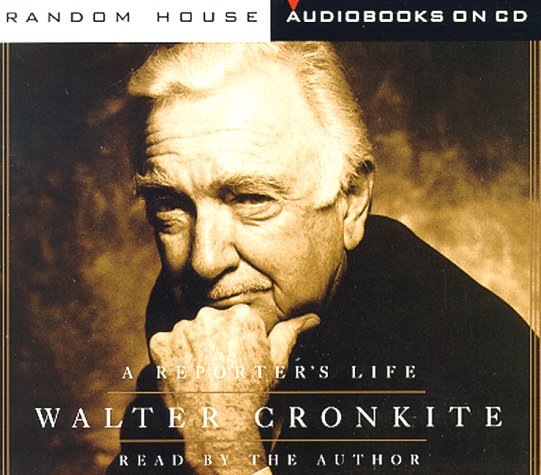 A Reporter's Life: Cronkite, Walter, Cronkite, Walter: 9780679458265 ...