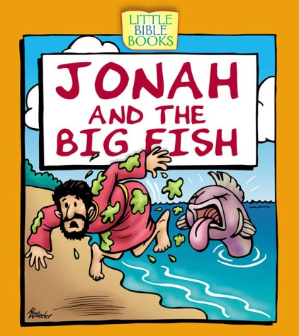 Jonah and the Big Fish (Little Bible Bks): Ammerman, Mark ...