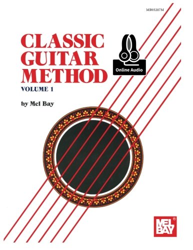 Amazon.com: Classic Guitar Method Volume 1: 9780786693054: Bay, Mel: Books