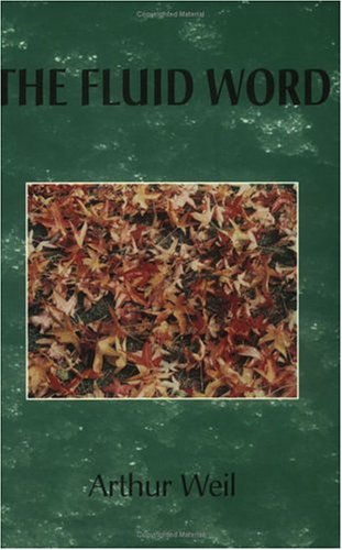 The Fluid Word : Weil, Arthur: Amazon.in: Books