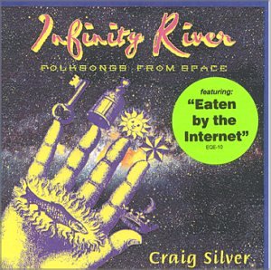 Silver, Craig - Infinity River: Folksongs From Space - Amazon.com Music