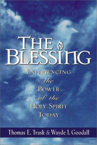 Blessing, The: Trask, Thomas E., Goodall, Wayde I.: 9780310221289 ...