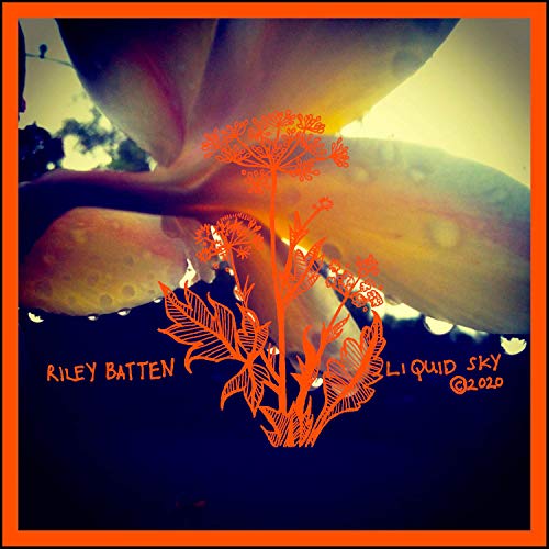 Play Liquid Sky by Riley Batten on Amazon Music