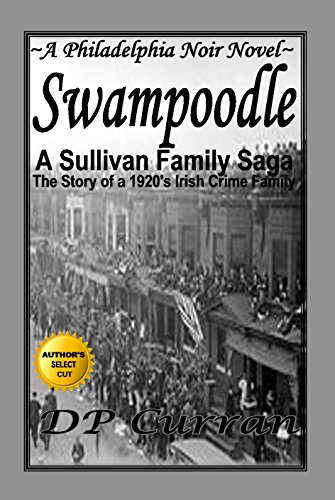 Swampoodle: A Philadelphia Noir Novel - Kindle edition by Curran, DP ...