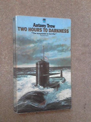 Two Hours to Darkness: Antony Trew: 9780006136675: Amazon.com: Books