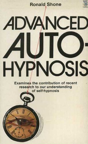 Advanced Autohypnosis: Shone, Ronald: 9780722508817: Amazon.com: Books