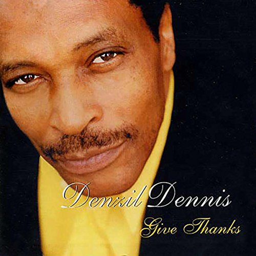 Give Thanks by Denzil Dennis on Amazon Music - Amazon.co.uk