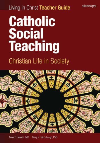 Catholic Social Teaching, Teacher Guide: Christian Life in Society ...