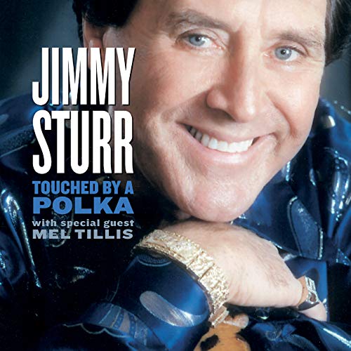 Play Touched By A Polka by Jimmy Sturr on Amazon Music