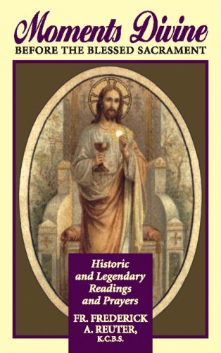 Moments Divine: Rev. Frederick Reuter: 9780895555335: Amazon.com: Books