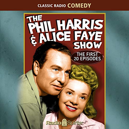 Amazon.com: Phil Harris-Alice Faye: First 20 (Audible Audio Edition ...