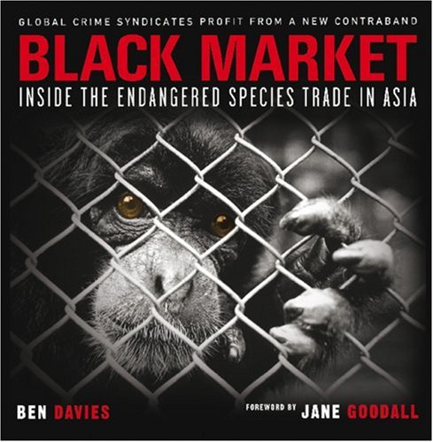 Amazon | Black Market: Inside The Endangered Species Trade In Asia ...