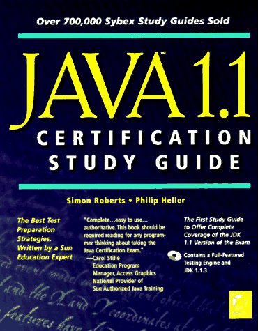 Java 1.1 Certification Study Guide: Roberts, Simon, Heller, Philip: 9780782120691: Amazon.com: Books