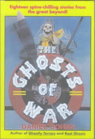 Ghosts of War: Ghosts of War: Cohen, Daniel: 9780671740863: Amazon.com ...