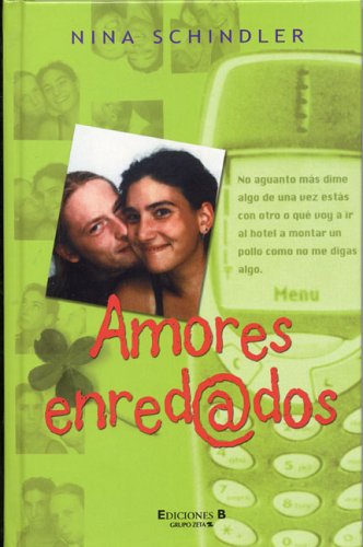 Amazon.com: Amores enredados: 9788466613064: Schindler, Nina, Alonso ...