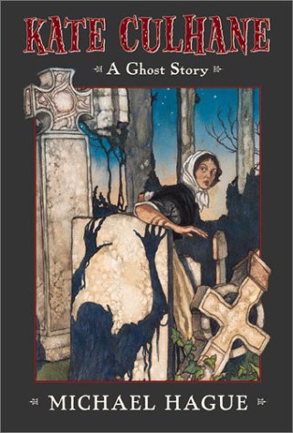 Kate Culhane: A Ghost Story: Hague, Michael: 9781587170584: Amazon.com ...