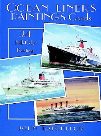 Ocean Liners Paintings Cards: Batchelor, John: 9780486297644: Amazon ...