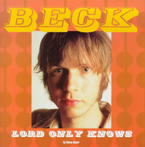 Beck: Lord Only Knows: Hamer, Steven: 9780711967847: Amazon.com: Books