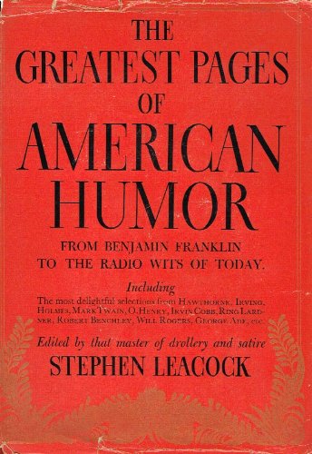The Greatest Pages of American Humor From Benjamin Franklin to the ...