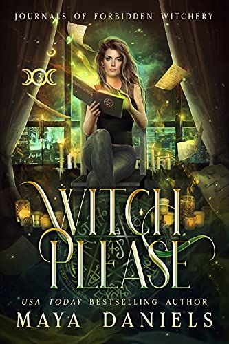 Amazon.com: Witch Please (Journals of Forbidden Witchery Book 3) eBook ...