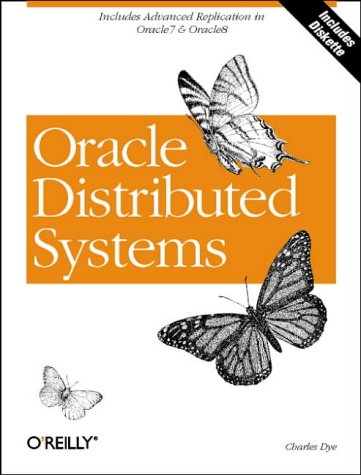 Oracle Distributed Systems: Charles Dye: Amazon.com: Books