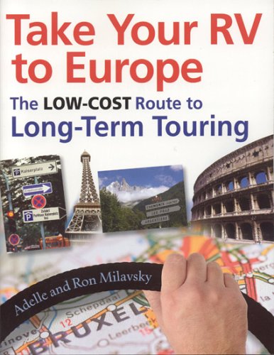 Take Your RV To Europe: The Low-Cost Route To Long-Term Touring ...