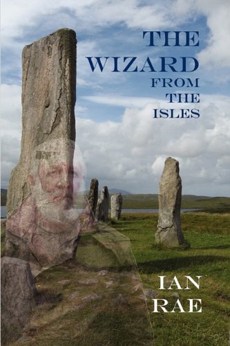 The Wizard from the Isles: Rae, Ian: 9781849210010: Amazon.com: Books