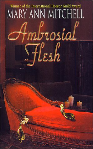 Ambrosial Flesh: Mitchell, Mary Ann: 9780843949025: Amazon.com: Books