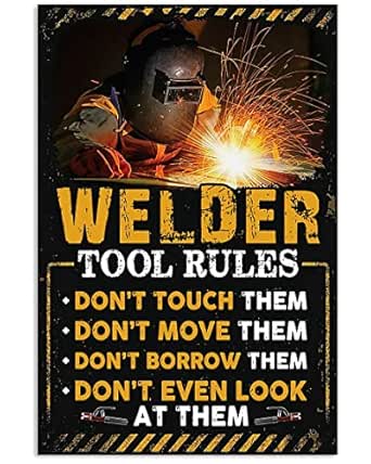 Welder Tool Rules Metal Tin Signs Welding Art Printing Posters Welders ...