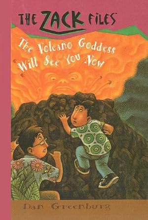 The Volcano Goddess Will See You Now (Zack Files (Prebound)): Greenburg ...