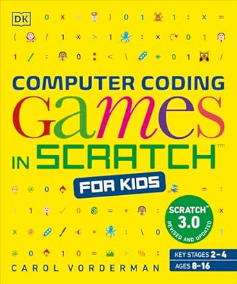 Computer Coding Games in Scratch for Kids (DK Help Your Kids With ...