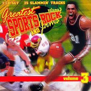 Various Artists - Greatest Sports Rock & Jams, Vol. 3 - Amazon.com Music
