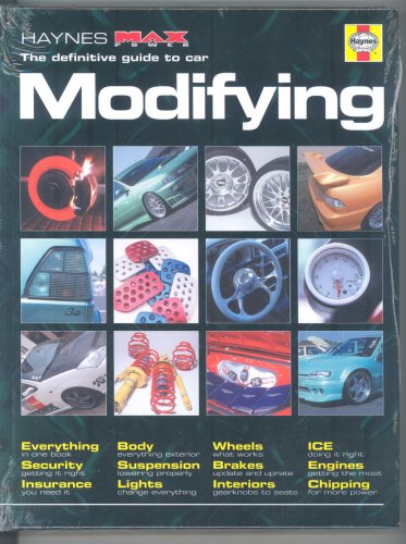 The Modifying Manual: The Definitive Guide (Haynes "MaxPower" S ...