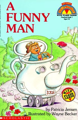 A Funny Man (My First Hello Reader!): Jensen, Patricia, Becker, Wayne ...
