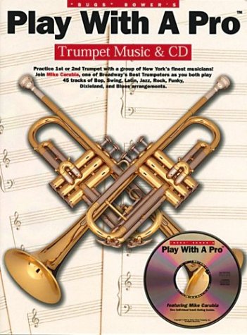 NM10080 - Play With a Pro: Trumpet Music: Bugs Bower, George Peterson ...