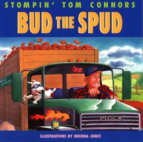 Amazon.com: Bud the Spud: 9781551094298: Connors, Stompin Tom, Jones ...