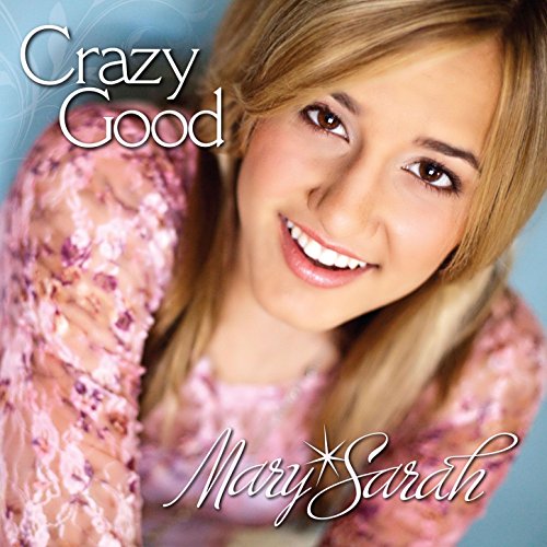 Amazon MusicでMary SarahのCrazy Goodを再生する