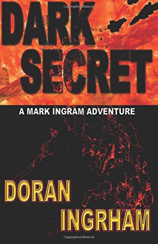 Amazon.com: Dark Secret (A Mark Ingram Adventure): 9780990438939 ...