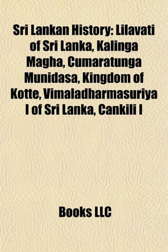 Sri Lankan History Introduction: Lilavati of Sri Lanka, Kalinga Magha ...