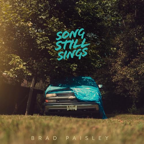 Song Still Sings by Brad Paisley on Amazon Music - Amazon.co.uk