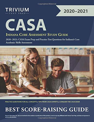 Indiana Core Assessment Study Guide 2020-2021: CASA Exam Prep and ...