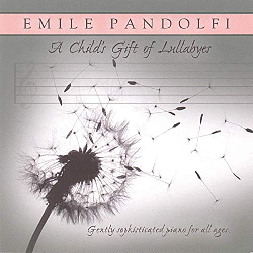 Play A Child's Gift of Lullabies by Emile Pandolfi on Amazon Music