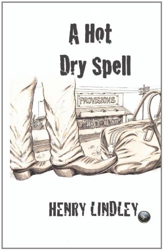 Amazon.com: A Hot Dry Spell: 9781461112457: Henry Lindley: Books