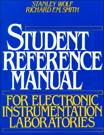 Student Reference Manual for Electronic Instrumentation Laboratories ...