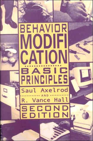 Behavior Modification : Basic Principles: Saul Axelrod: 9780890798041 ...
