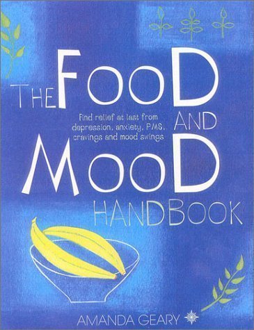 The Food and Mood Handbook: Find relief at last from depression ...