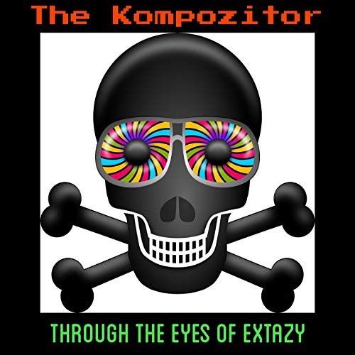 Play Through the Eyes of Extazy by The Kompozitor on Amazon Music