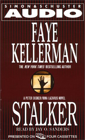 Stalker: A Peter Decker/Rina Lazarus Novel: Kellerman, Faye, Sanders ...