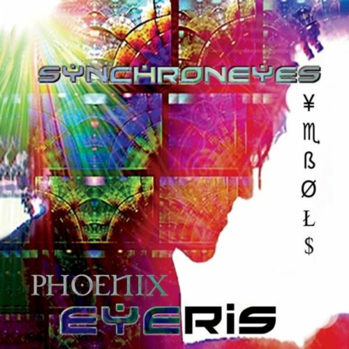Amazon.com: Synchroneyes Symbols [Explicit] : Phoenix Eyeris: Digital Music