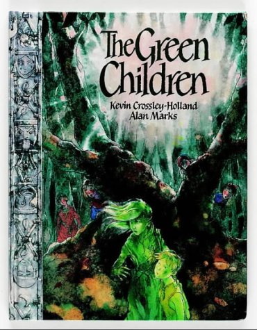 The Green Children: Amazon.co.uk: Crossley-Holland, Kevin, Marks, Alan ...